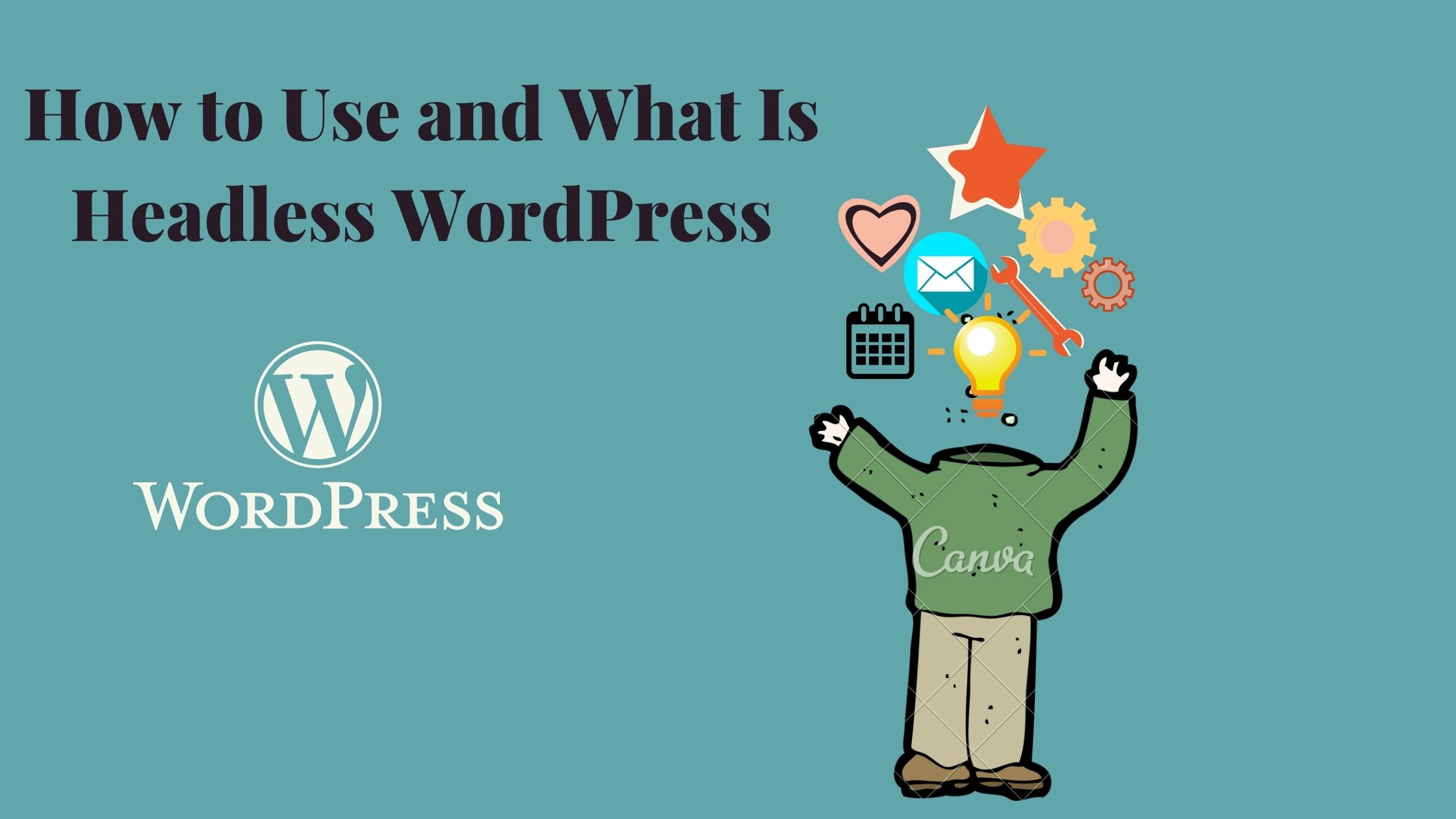 How To Use And What Is Headless Wordpress Insightcrew 